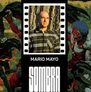 Invitados Sombra 2024 | Mario Mayo - Sombra Festival